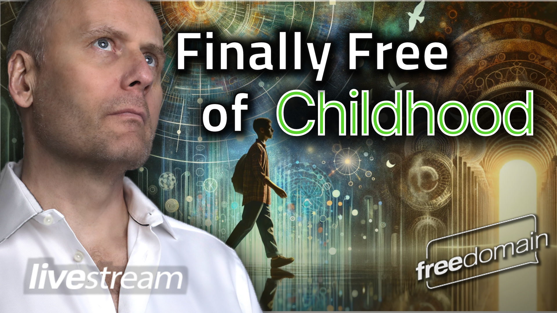 5399 Finally Free of Childhood! Freedomain Livestream